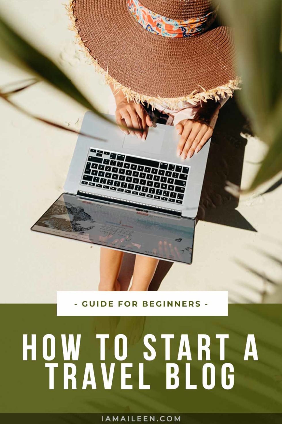 How to Start a Travel Blog in 2025: Top Guide for Beginners
