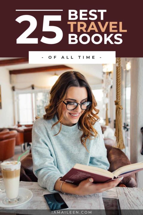 25 Best Travel Books of All Time to Inspire Wanderlust in 2025